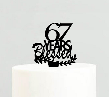 67th Birthday - Anniversary Blessed Years Cake Decoration Topper ...
