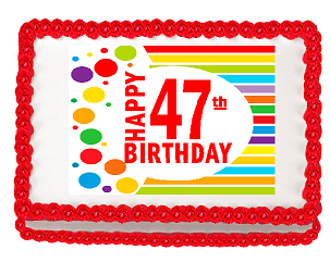 Happy 47th Birthday Edible PEEL N STICK Frosting Photo Image Cake ...